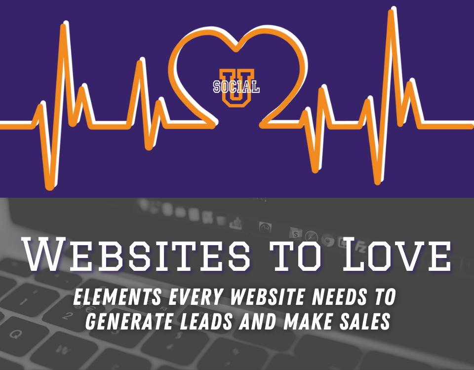 Websites to Love: Elements Every Website Needs to Generate Leads and ...